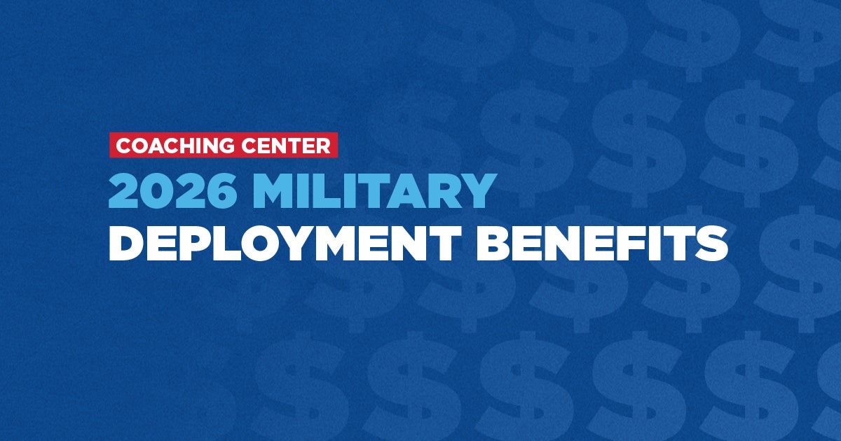 2026 Military Deployment Benefits | First Command