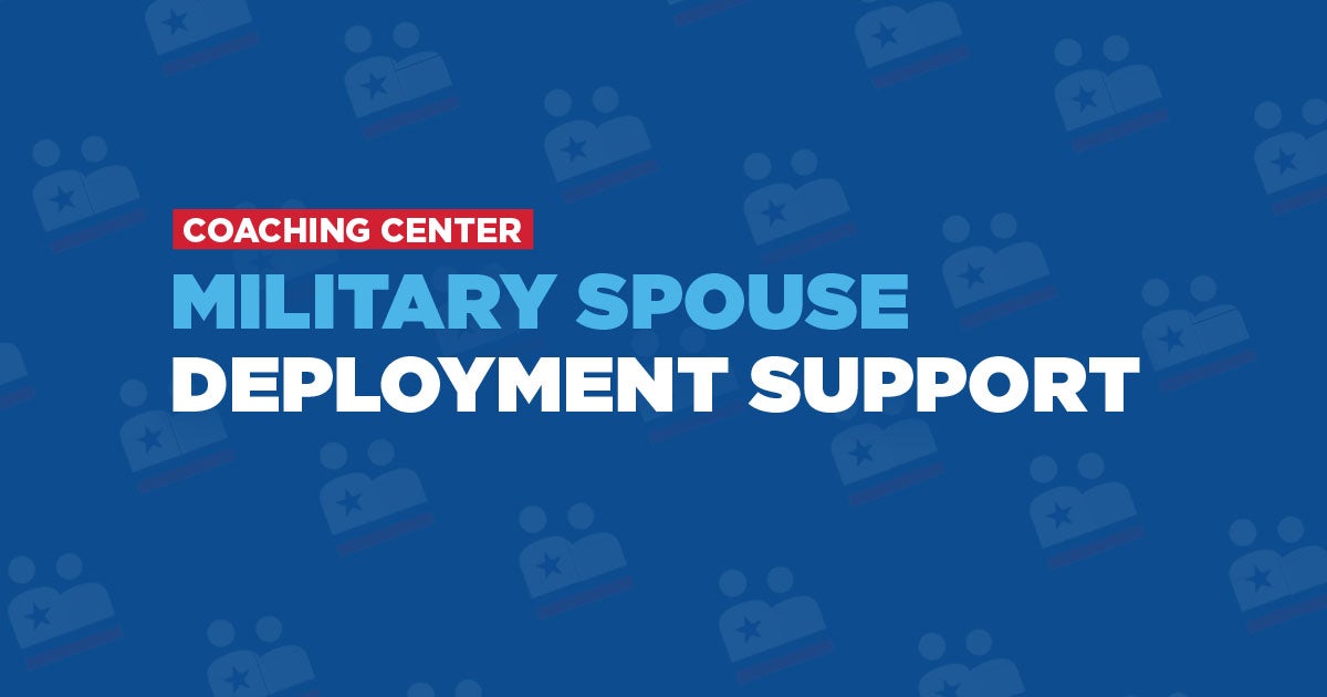 Military Spouse Deployment Support | First Command