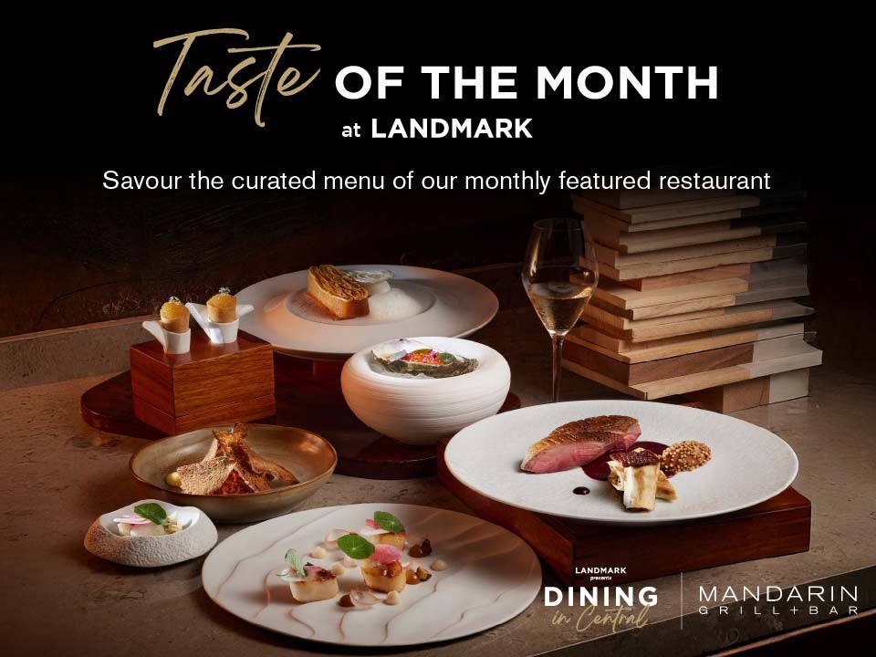 [Taste of the Month] Savour Mandarin Grill + Bar’s creative five-course ...