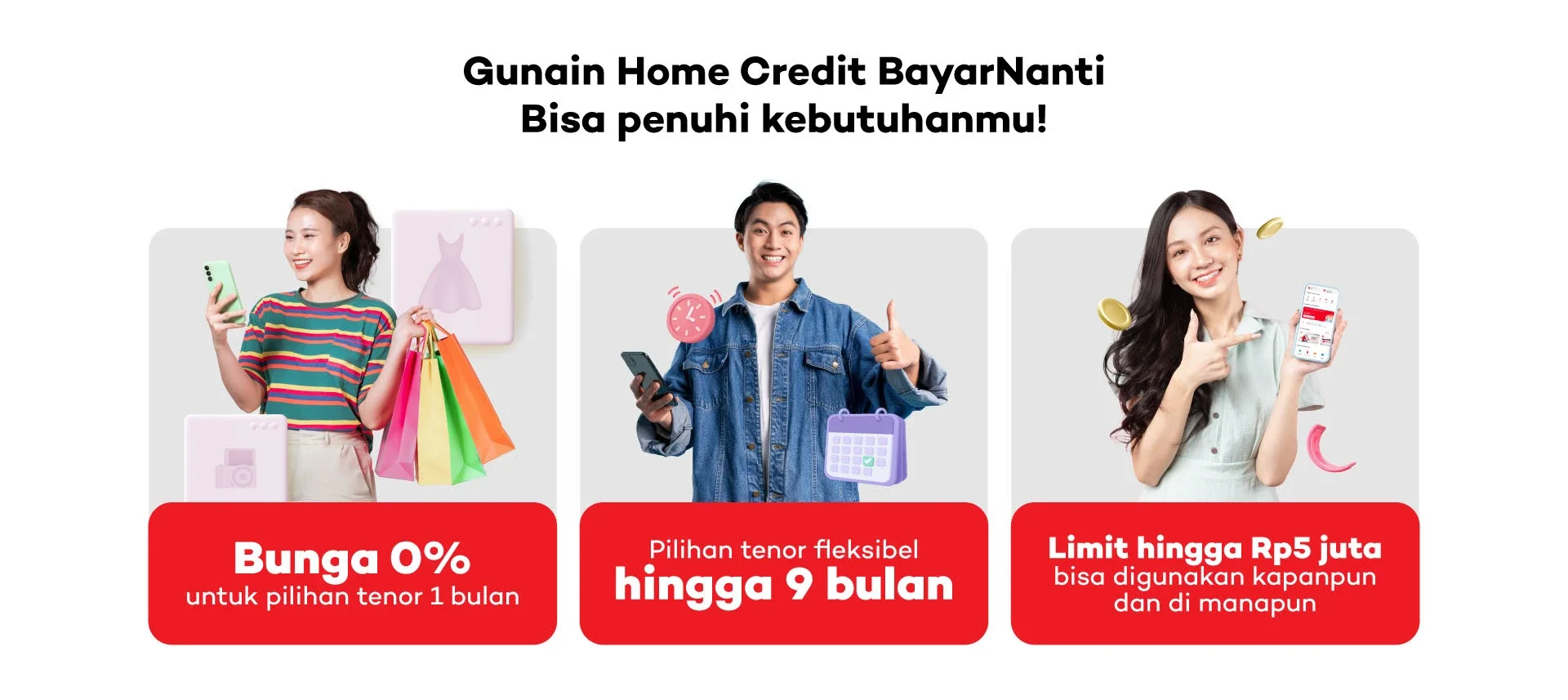 Gunakan Home Credit BayarNanti Bisa penuhi kebutuhanmu - Home Credit