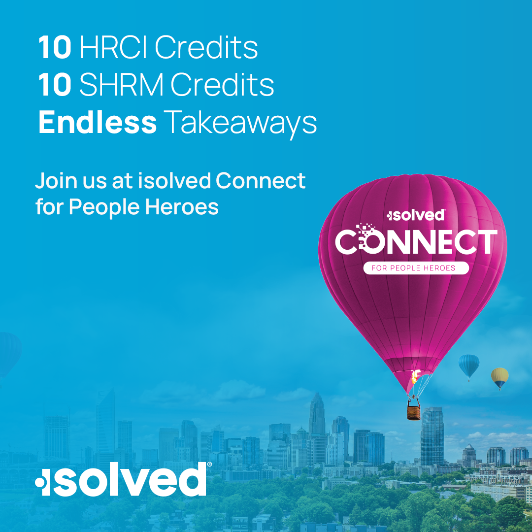 5 Reasons to Attend isolved Connect for People Heroes