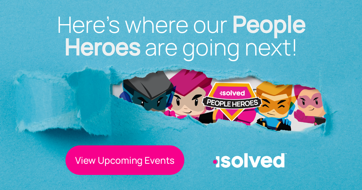 Upcoming isolved Events | Webinars, In-Person, and Customer Events