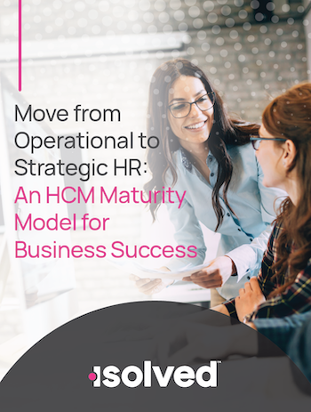 Operational to Strategic HR | HCM Maturity Model for Business Success