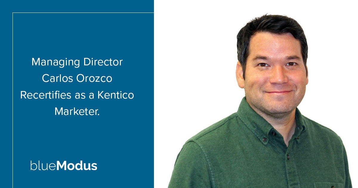 Carlos Orozco Renews Kentico Marketer Certification