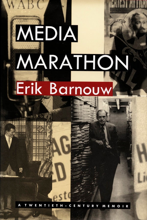 Media Marathon: A Twentieth-Century Memoir
