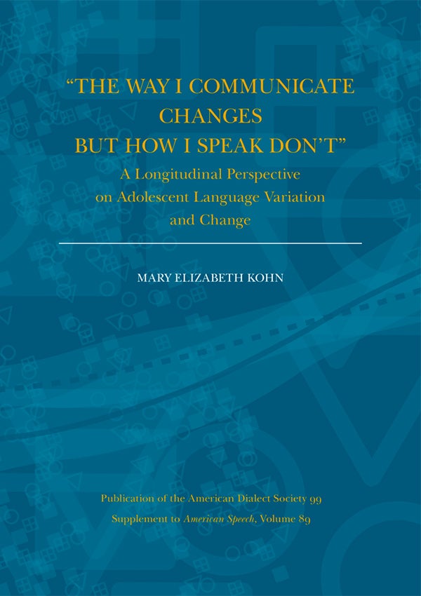 The Way I Communicate Changes but How I Speak Don′t": A Longitudinal ...