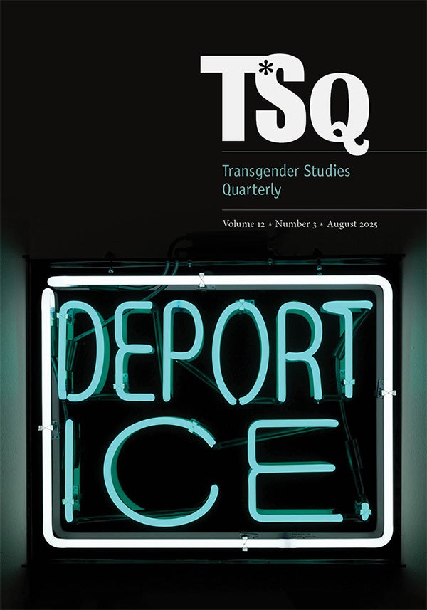 TSQ: Transgender Studies Quarterly