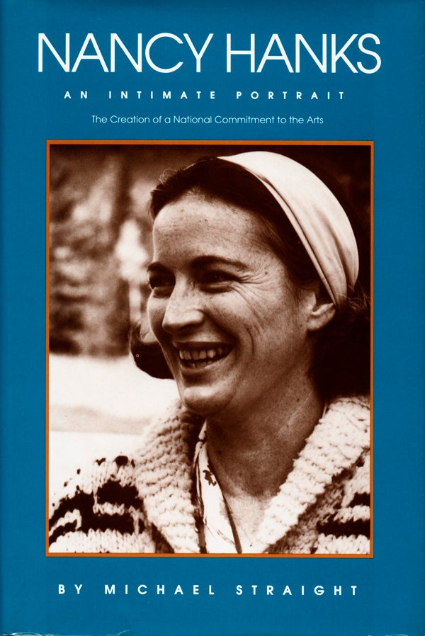 Nancy Hanks, An Intimate Portrait: The Creation of a National ...