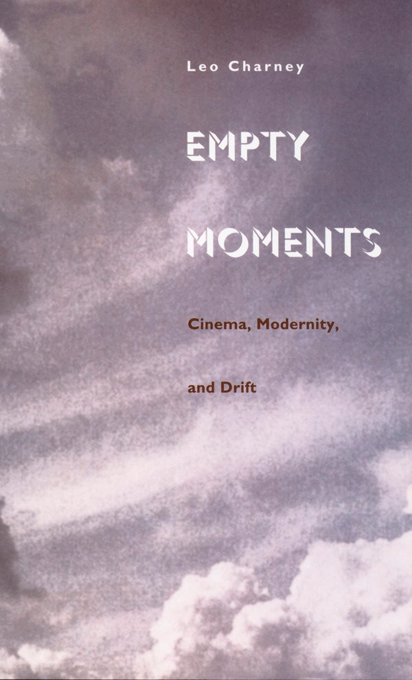 Empty Moments: Cinema, Modernity, and Drift