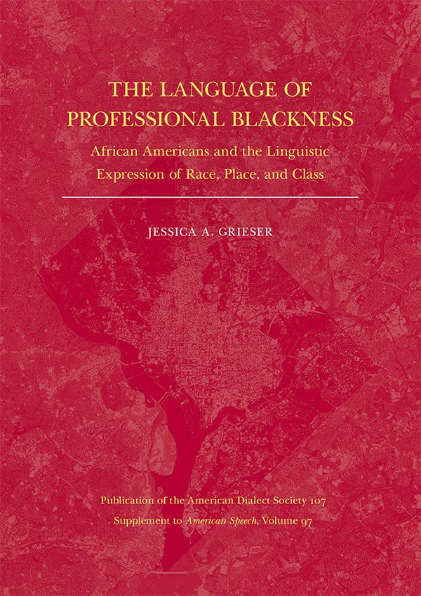 The Language of Professional Blackness: African Americans and the ...