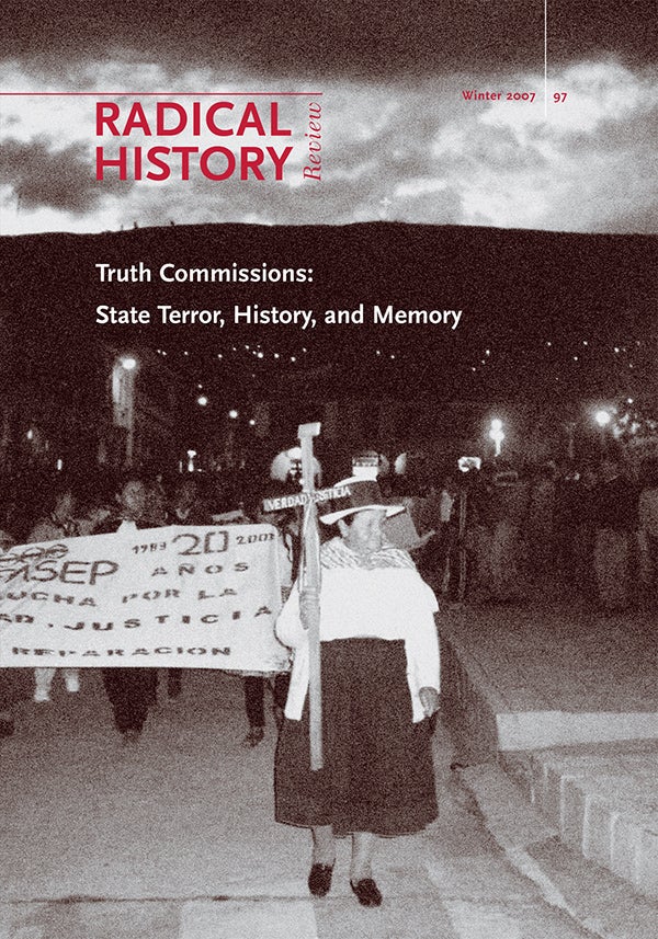 Truth Commissions: State Terror, History, and Memory
