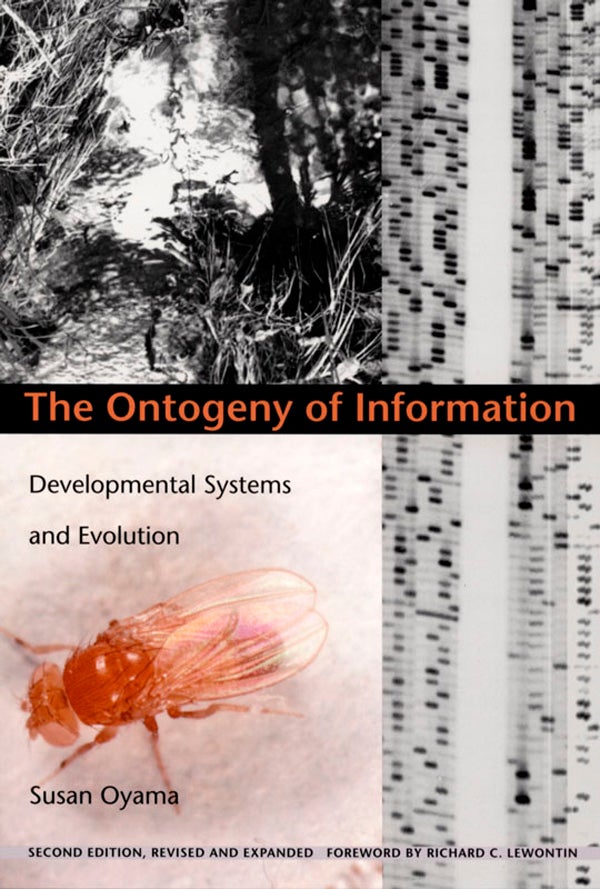 The Ontogeny of Information: Developmental Systems and Evolution